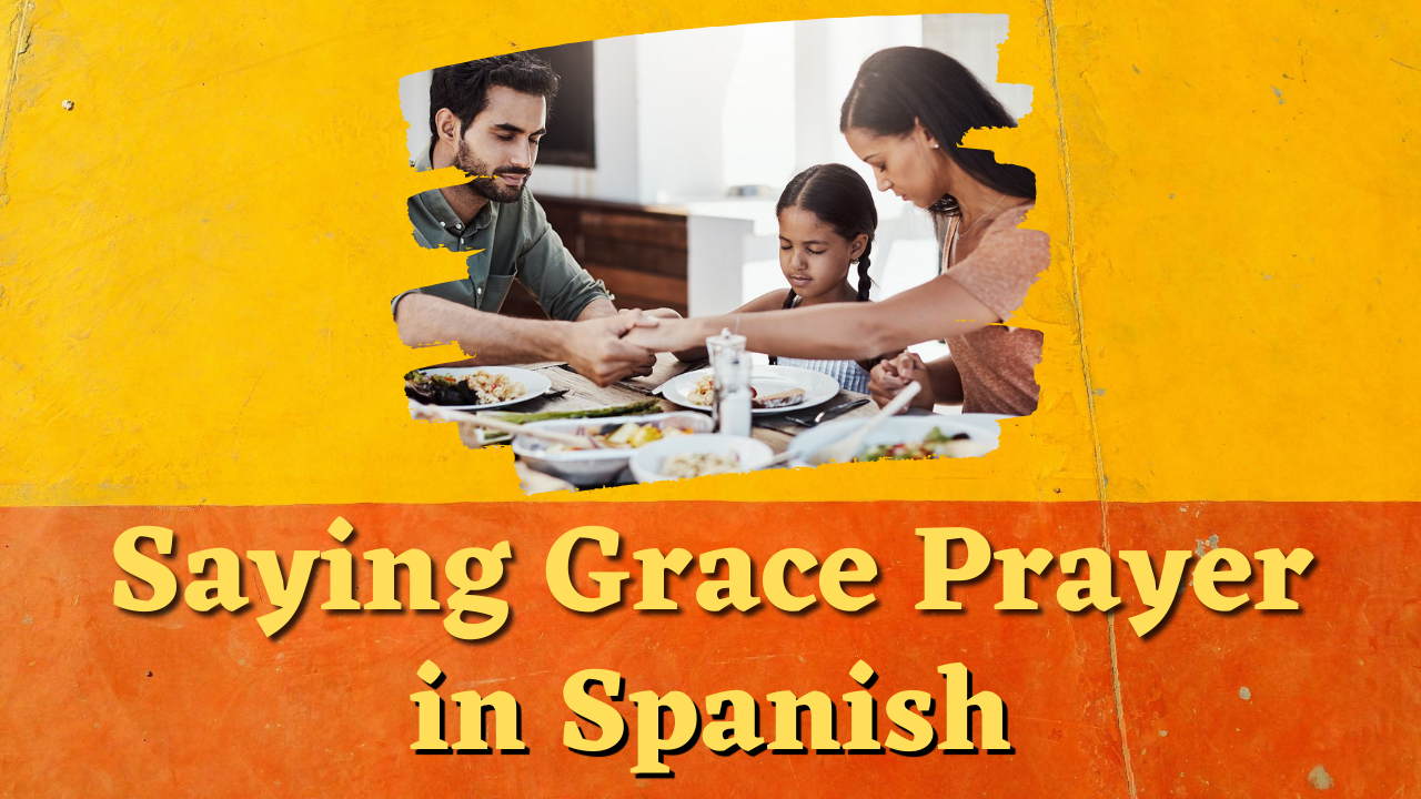 Grace before meals in Spanish – Siempre Spanish